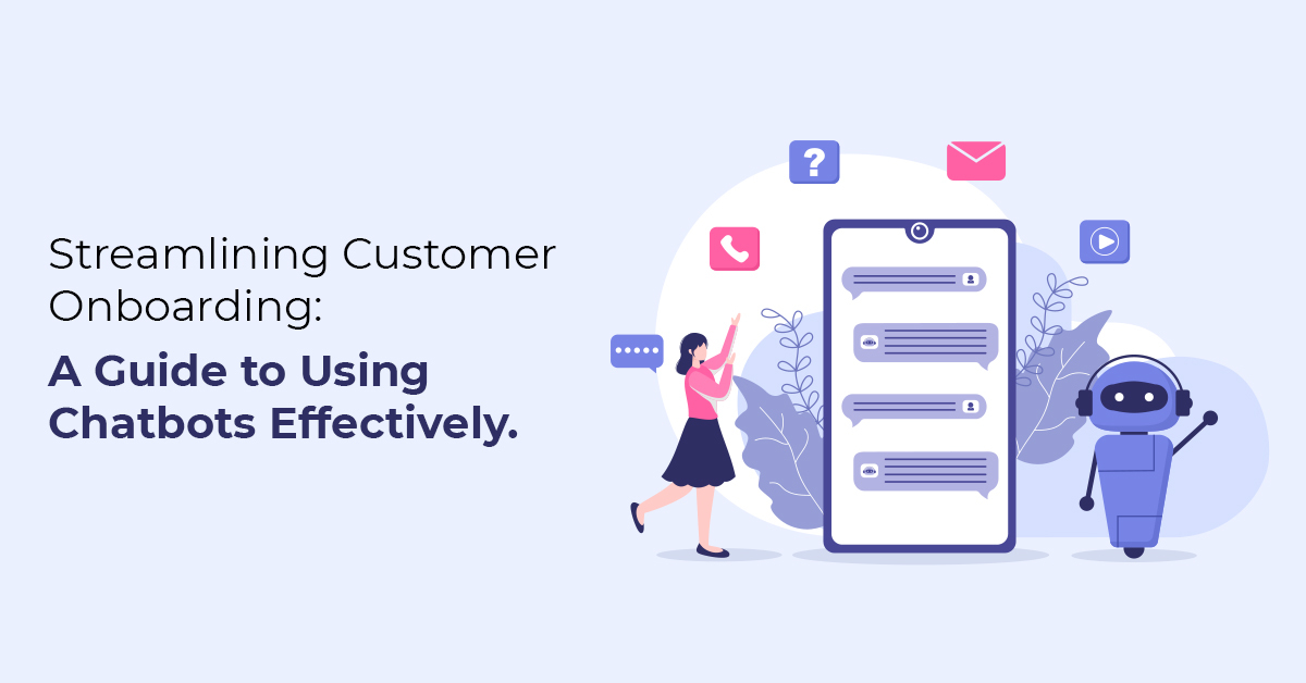 Customer onboarding through chatbot : Best guide by Botbuz.