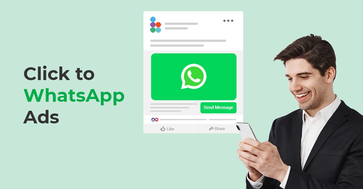 Learn how to create click to WhatsApp Ads.