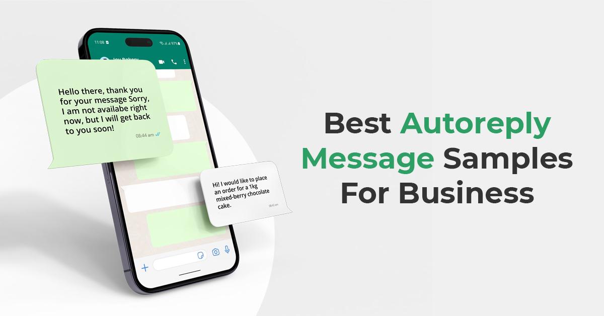 Best Auto Reply Messages Smaples For Businesses