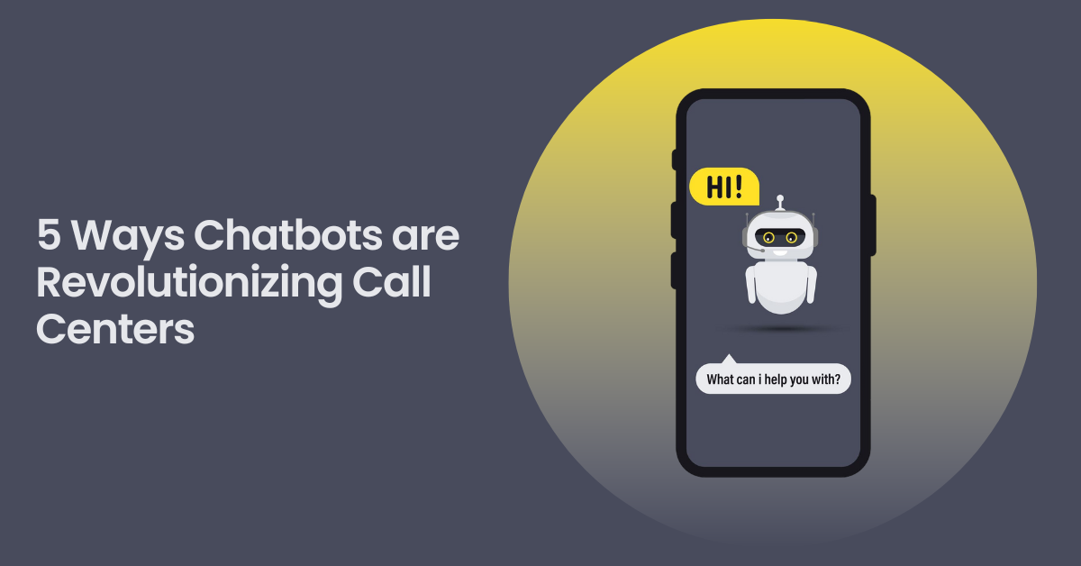 Transforming Call Centers During Holidays Through Chatbots.